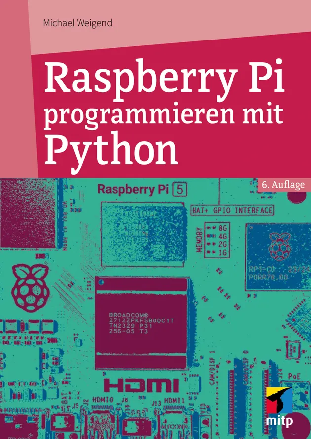 Raspberry Pi programmieren mit Python : Für Raspberry Pi 5, 4, 3 und Zero – E-book – Michael ...