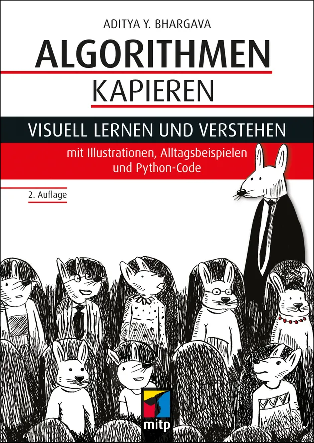 Algorithmen kapieren : Visuell lernen und verstehen mit Illustrationen ...
