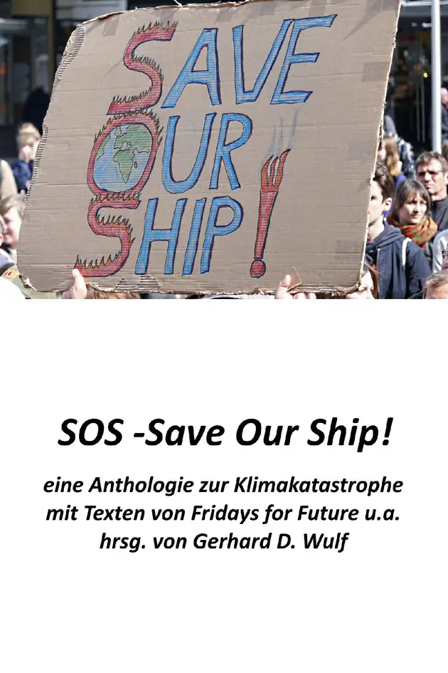 SOS - Save Our Ship! eine Anthologie zur Klimakatastrophe : mit ...