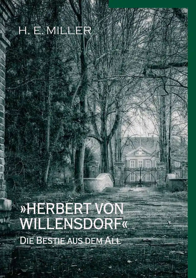 »Herbert von Willensdorf« Die Bestie aus dem All – Livre numérique – H.E. Miller – ISBN ...