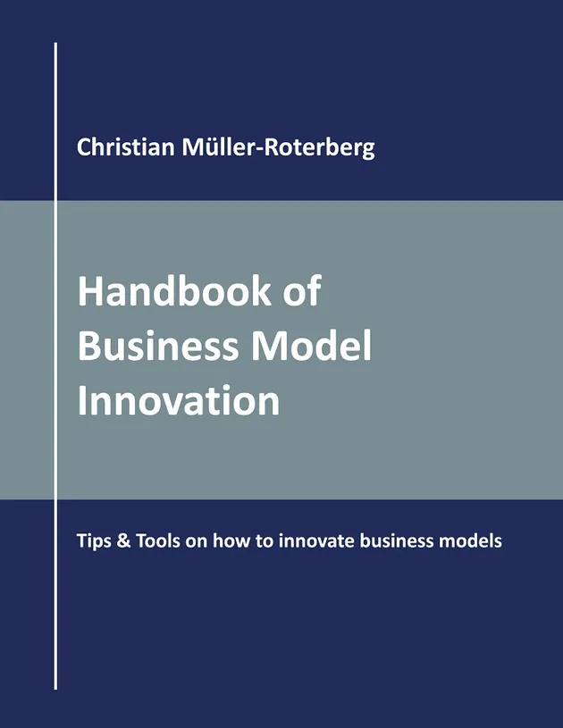 Handbook of Business Model Innovation : Tips & Tools on How to Innovate ...