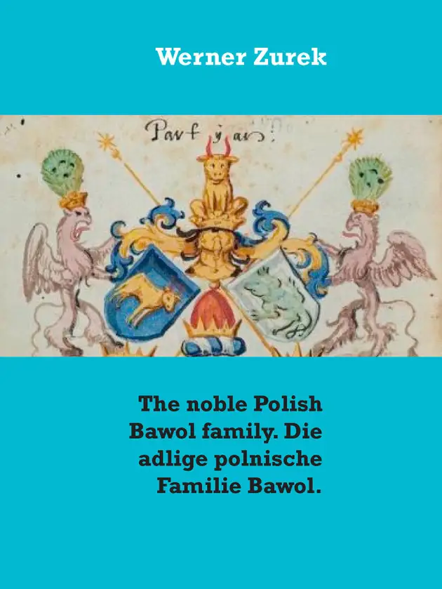 The noble Polish Bawol family. Die adlige polnische Familie Bawol. – E ...