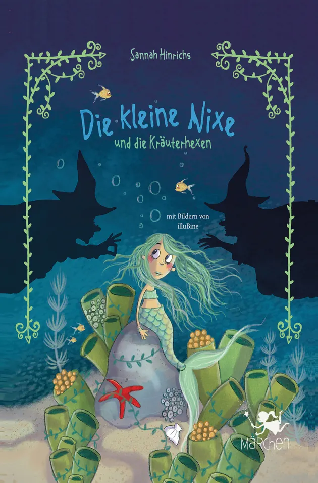 Die kleine Nixe und die Kräuterhexen – E-book – Sannah Hinrichs – ISBN ...
