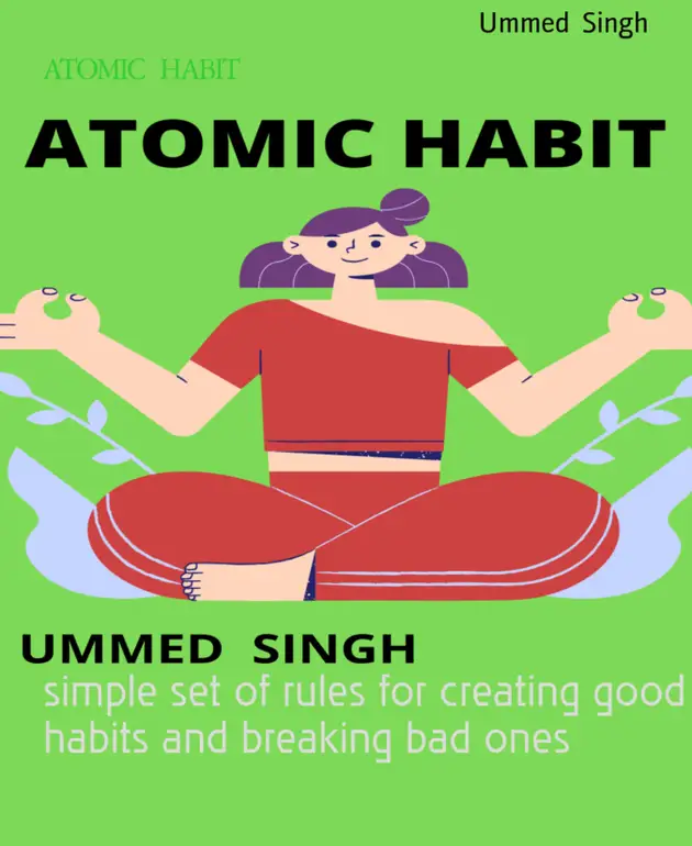 ATOMIC HABIT : simple set of rules for creating good habits and ...