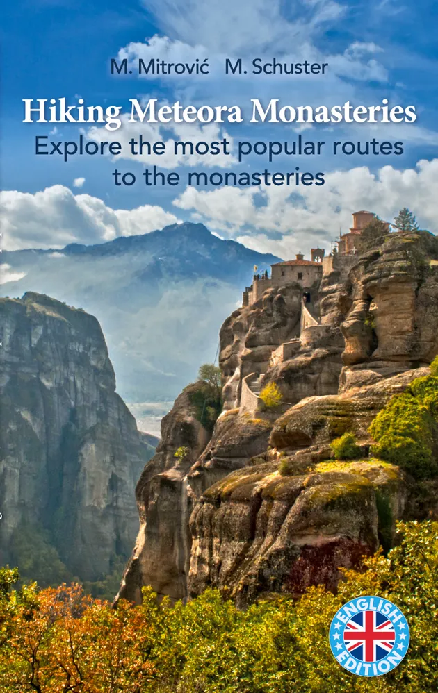 Hiking Meteora Monasteries : Explore the most popular routes to the ...