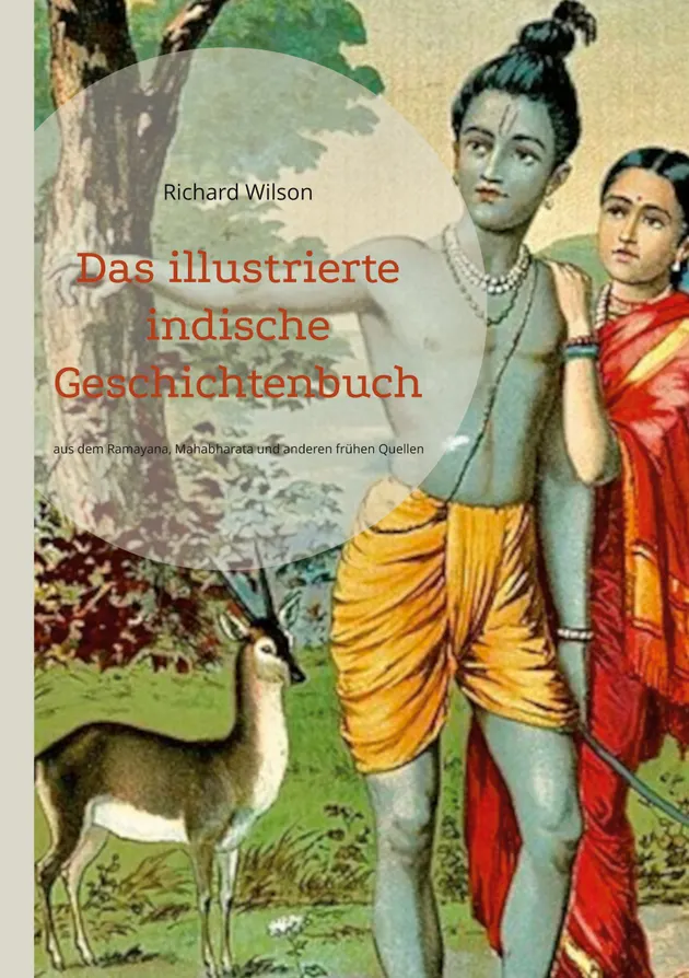 Das illustrierte indische Geschichtenbuch : aus dem Ramayana ...