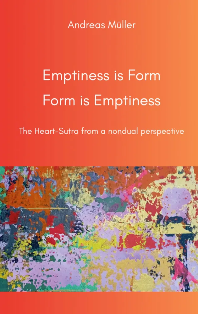 Emptiness is Form, Form is Emptiness : The Heart Sutra from a nondual perspective | E-book ...