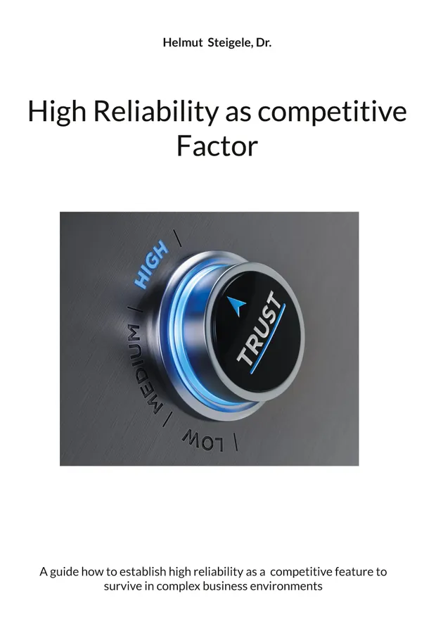 High Reliability as competitive Factor : A guide how to establish high ...