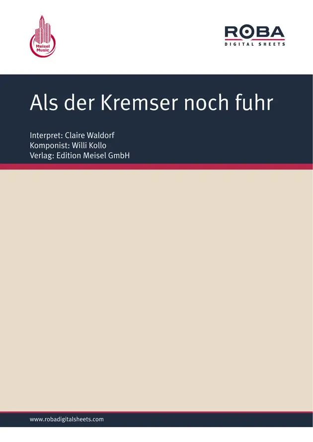 Als der Kremser noch fuhr : as performed by Claire Waldorf, Single Songbook – E-book – Willi ...