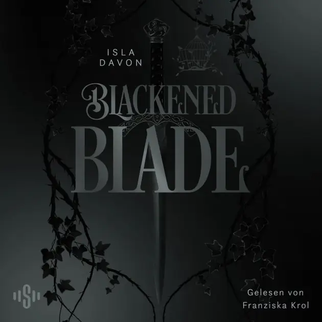 Blackened Blade 1: The Blackened Blade : Dark Fantasy mit einer broken ...