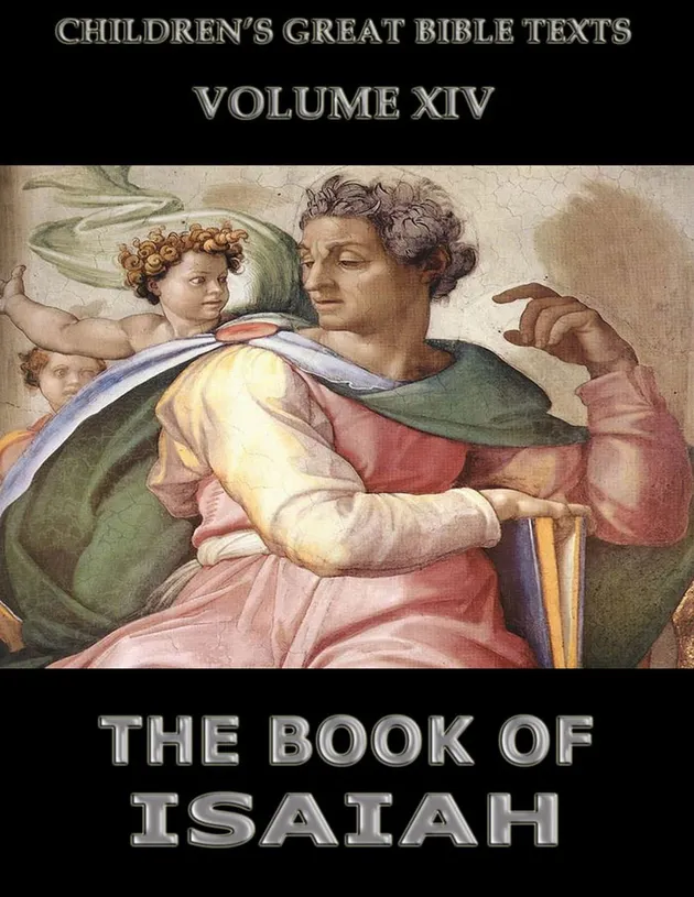 The Book Of Isaiah : Children's Great Bible Texts – E-kirja – James ...