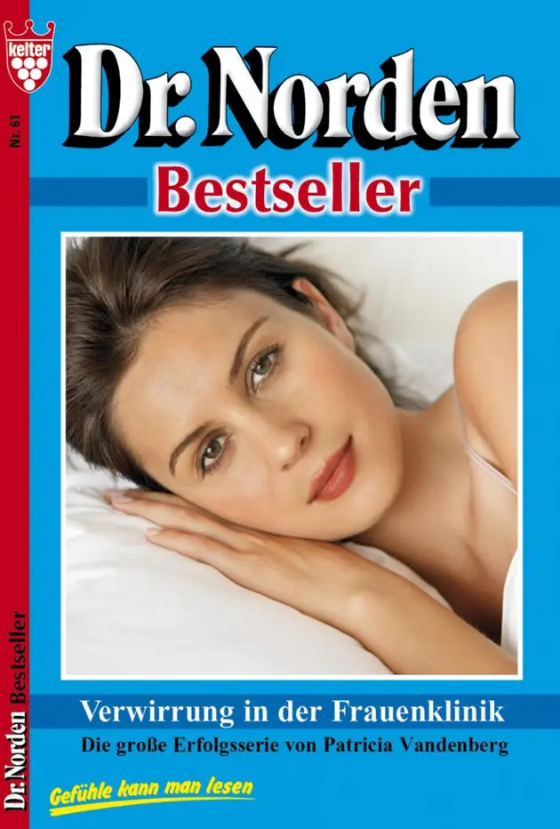 Verwirrung in der Frauenklinik : Dr. Norden Bestseller 61 – Arztroman ...