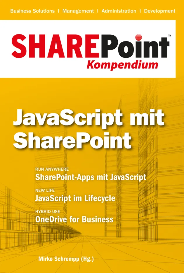 SharePoint Kompendium - Bd. 6: JavaScript mit SharePoint – E-Book ...