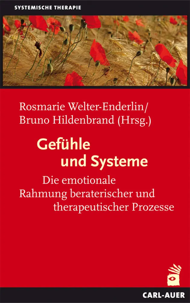 Gefühle und Systeme : Die emotionale Rahmung beraterischer und ...