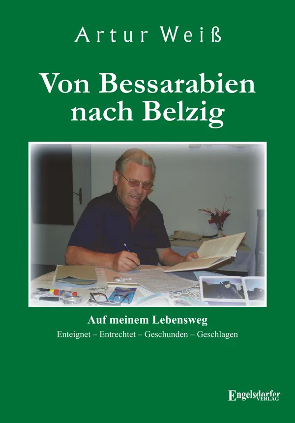 Von Bessarabien nach Belzig : Auf meinem Lebensweg. Enteignet ...