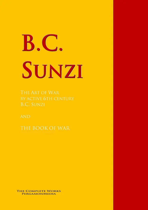 The Art of War by active 6th century B.C. Sunzi and THE BOOK OF WAR – E ...