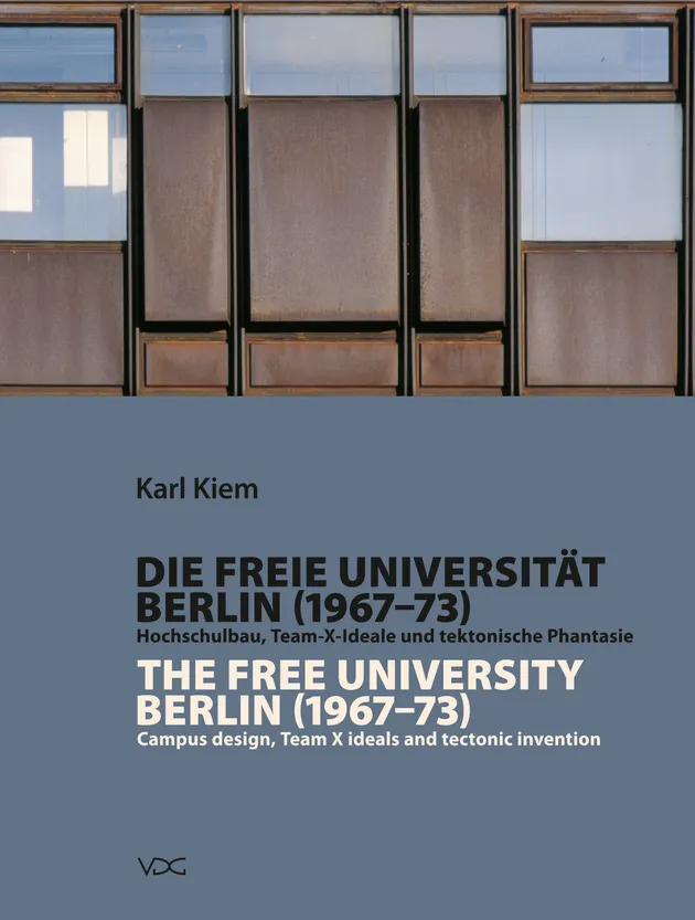 Die Freie Universität Berlin (1967-1973) / The Free University Berlin ...