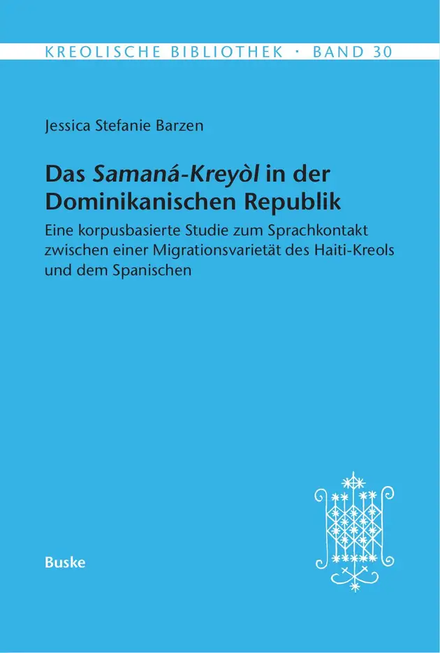 Das Samana-Kreyol in der Dominikanischen Republik : Eine korpusbasierte ...