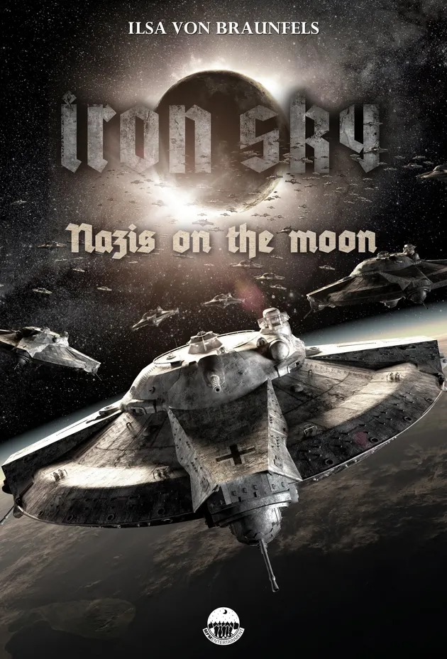 Iron Sky: Destiny - Nazis on the moon : An Iron Sky short story – E ...