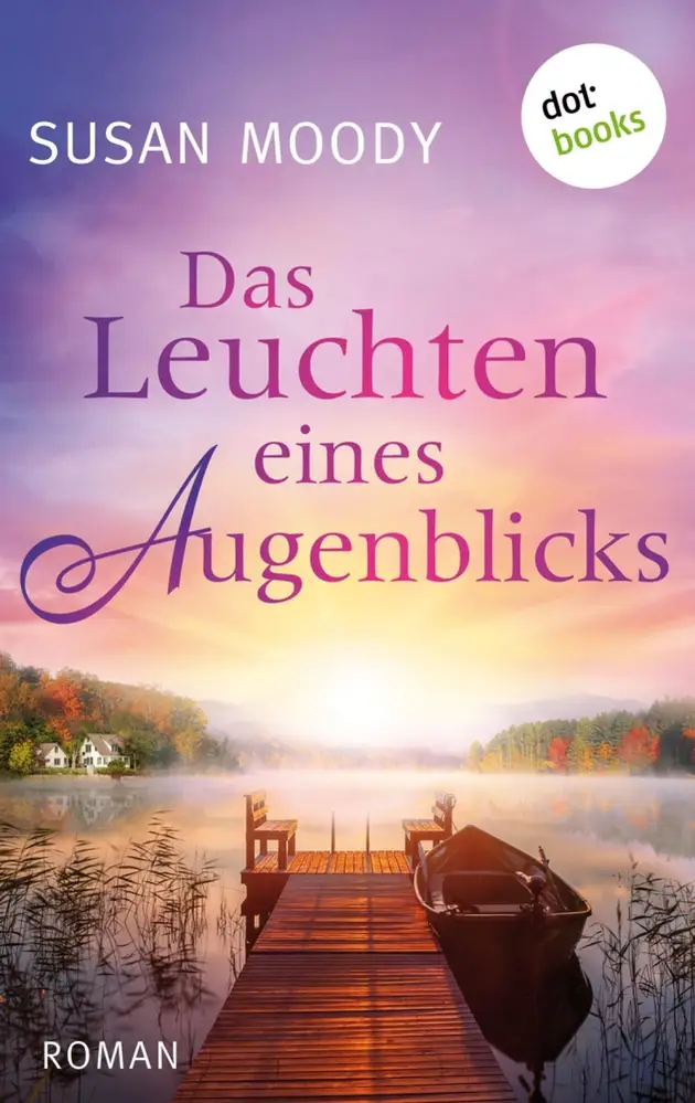 Das Leuchten eines Augenblicks : Roman | Wenn einer Familie das ...