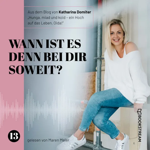 Wann ist es denn bei dir soweit? - Hunga, miad & koid - Ein Hoch aufs ...