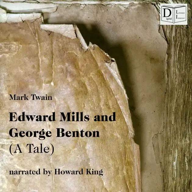 Edward Mills And George Benton : A Tale | Audiolibro | Mark Twain | Nextory
