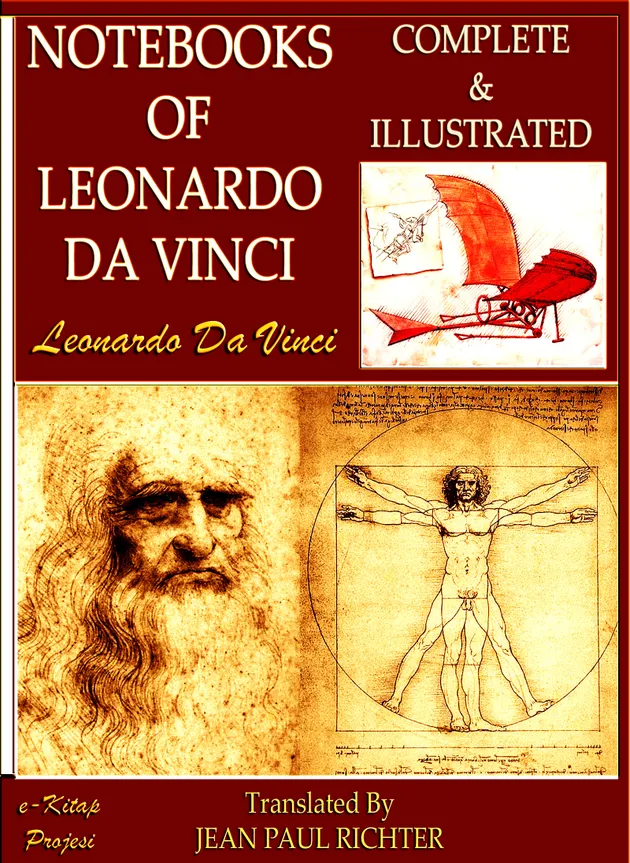 Notebooks of Leonardo Da Vinci : Complete & Illustrated – E-kirja ...