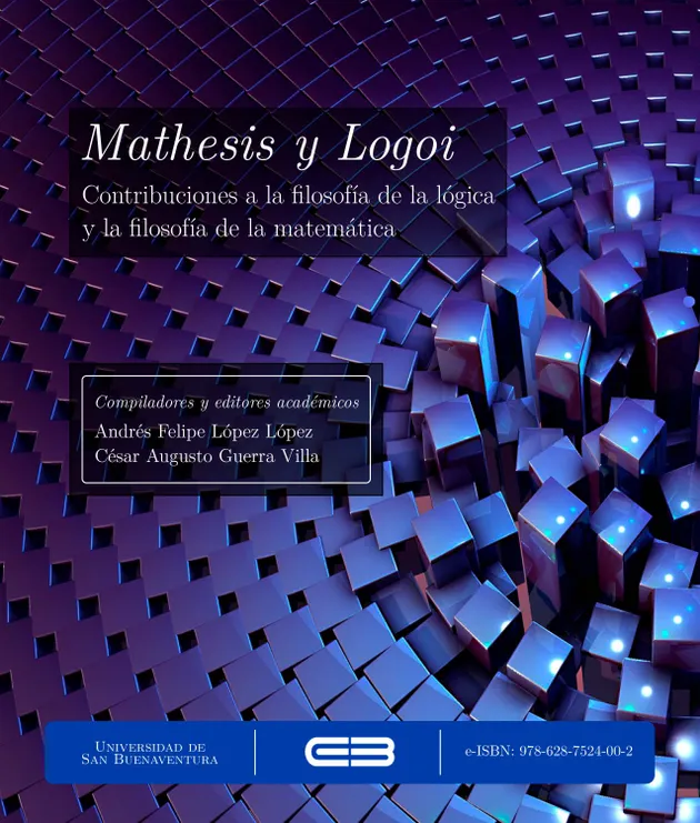 Mathesis y Logoi. Contribuciones a la filosofía de la lógica y la ...