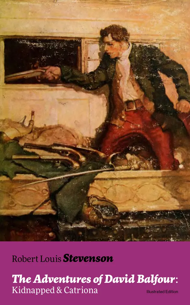 The Adventures of David Balfour: Kidnapped & Catriona (Illustrated ...