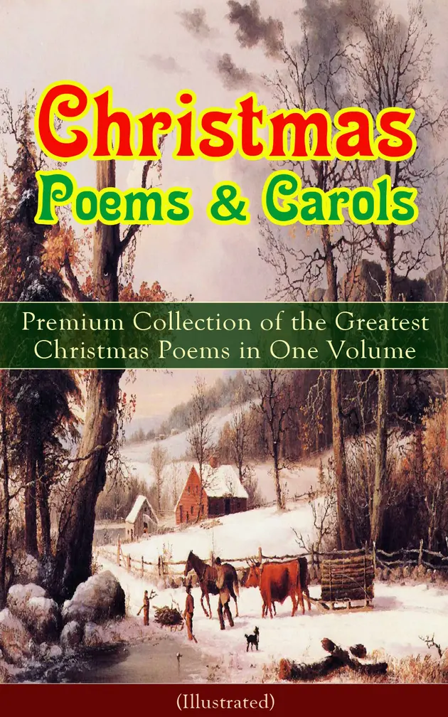 Christmas Poems & Carols - Premium Collection of the Greatest Christmas ...