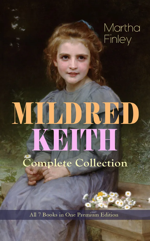MILDRED KEITH Complete Series – All 7 Books in One Premium Edition ...