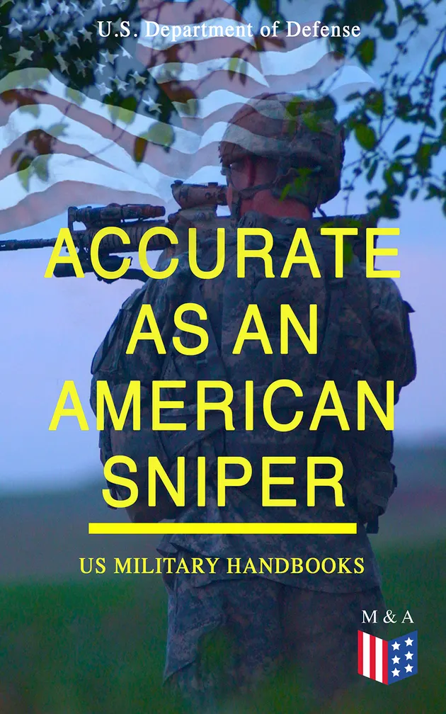Accurate as an American Sniper – US Military Handbooks : Sniper ...
