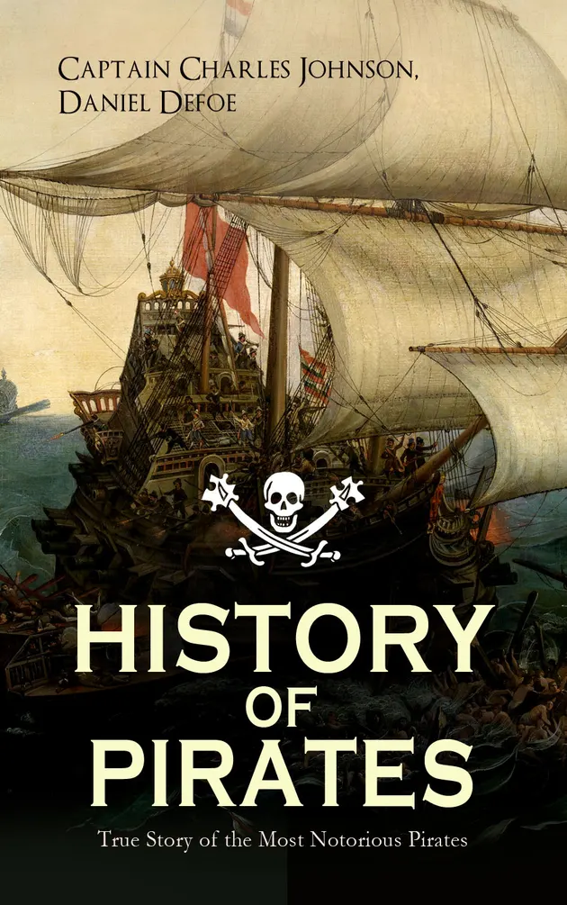 HISTORY OF PIRATES – True Story of the Most Notorious Pirates ...