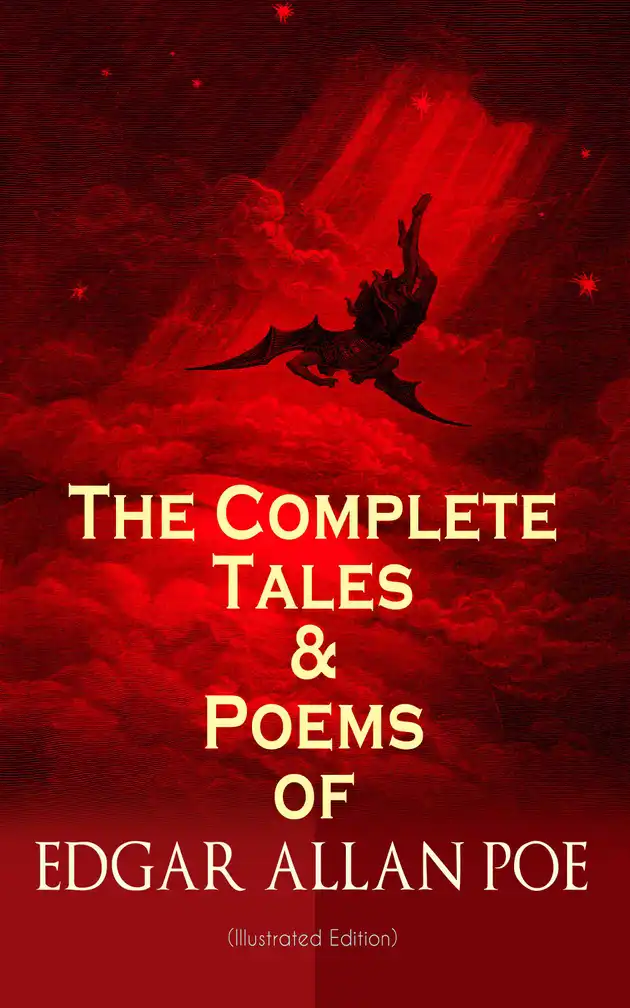 The Complete Tales & Poems of Edgar Allan Poe (Illustrated Edition ...