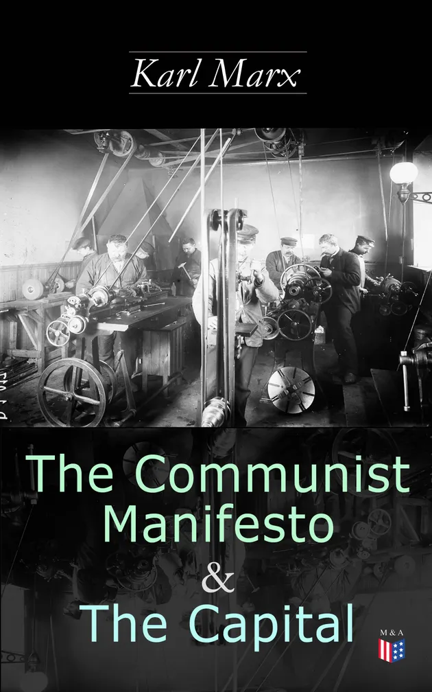 The Communist Manifesto & The Capital : Including Two Important ...