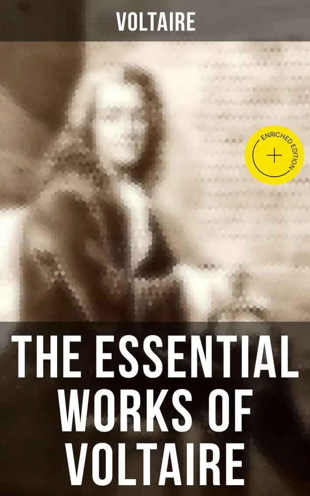 The Essential Works of Voltaire : Philosophical Writings, Novels ...