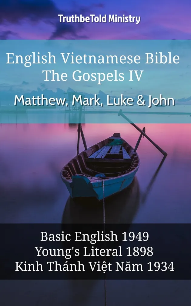 English Vietnamese Bible - The Gospels IV - Matthew, Mark, Luke & John | E-book | TruthBeTold ...