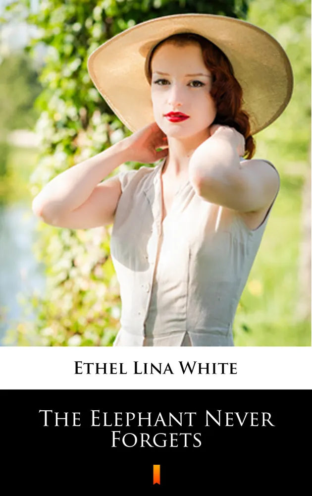 The Elephant Never Forgets | E-book | Ethel Lina White | Nextory