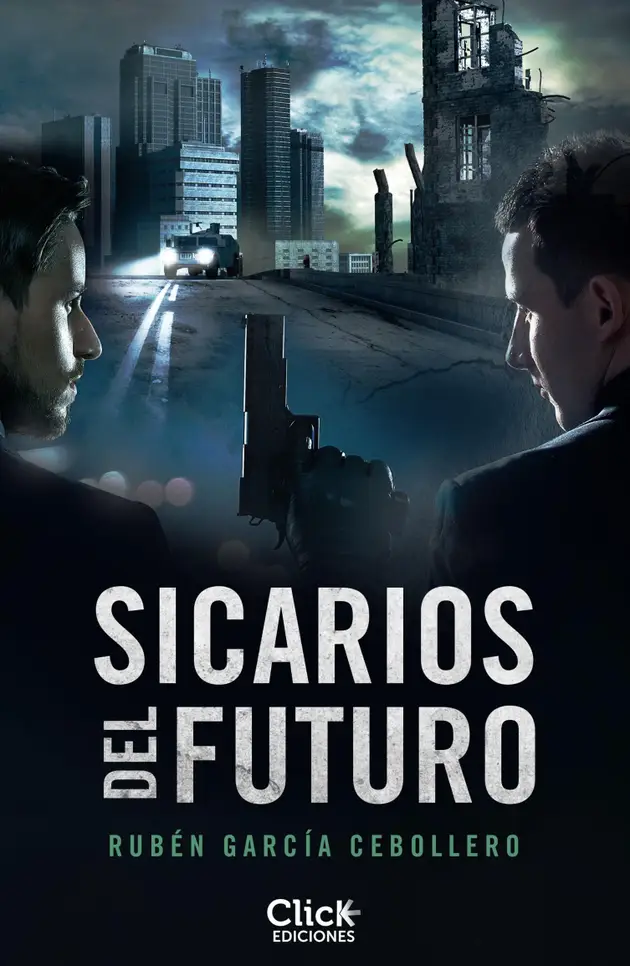 Sicarios del futuro – E-book – Rubén García Cebollero – ISBN 9788408149965