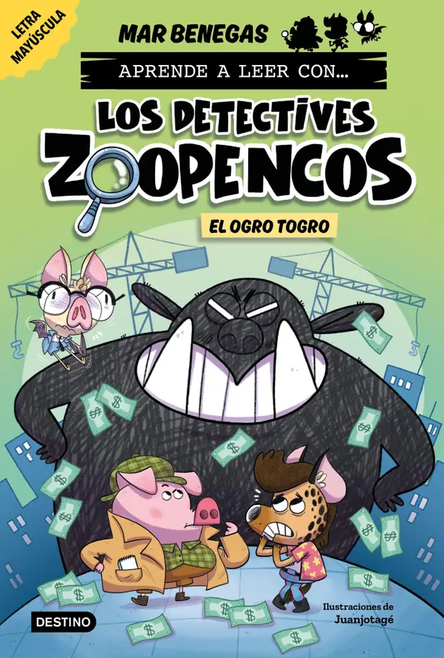 Aprende a leer con... Los Detectives Zoopencos 7. El ogro Togro : En ...