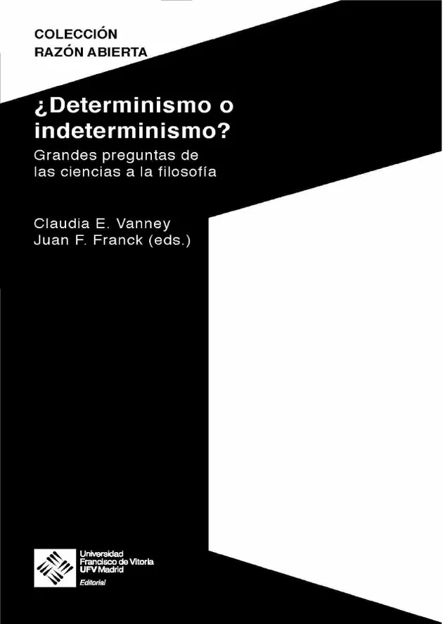 ¿Determinismo o indeterminismo? : Grandes preguntas de la ciencia a la ...