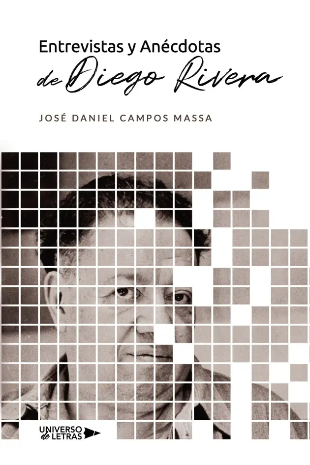 Entrevistas y Anécdotas de Diego Rivera – E-book – José Daniel Campos ...