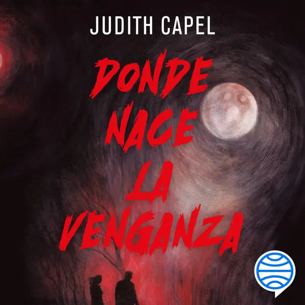 Donde nace la venganza – Audiolibro y libro electrónico – Judith Capel ...
