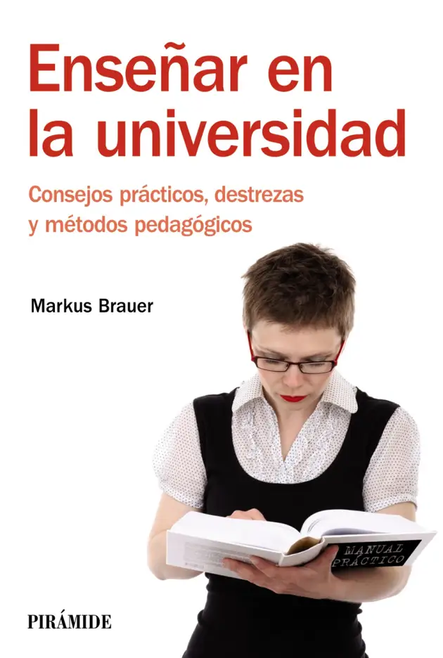 Enseñar en la universidad : Consejos prácticos, destrezas y métodos ...