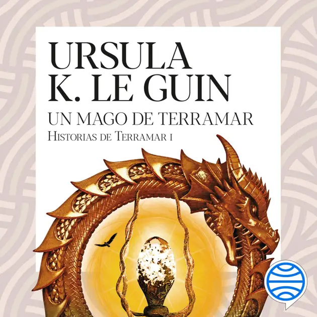 Un mago de Terramar | Audiolibro | Ursula K. Le Guin | Nextory