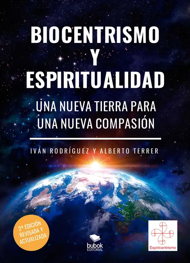 Biocentrismo y espiritualidad. Una nueva Tierra para una nueva ...