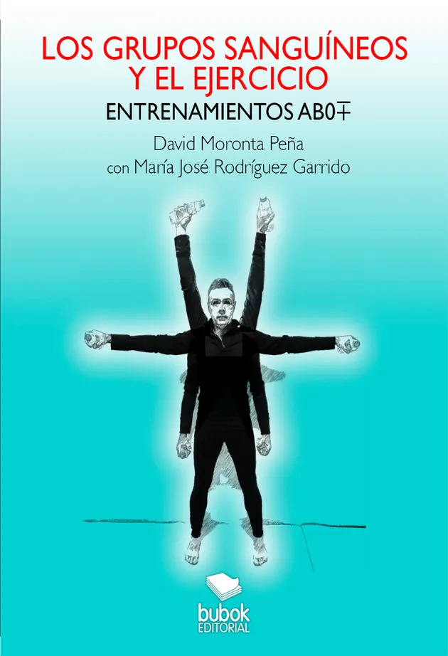 Los grupos sanguíneos y el ejercicio – E-book – David Moronta – ISBN ...