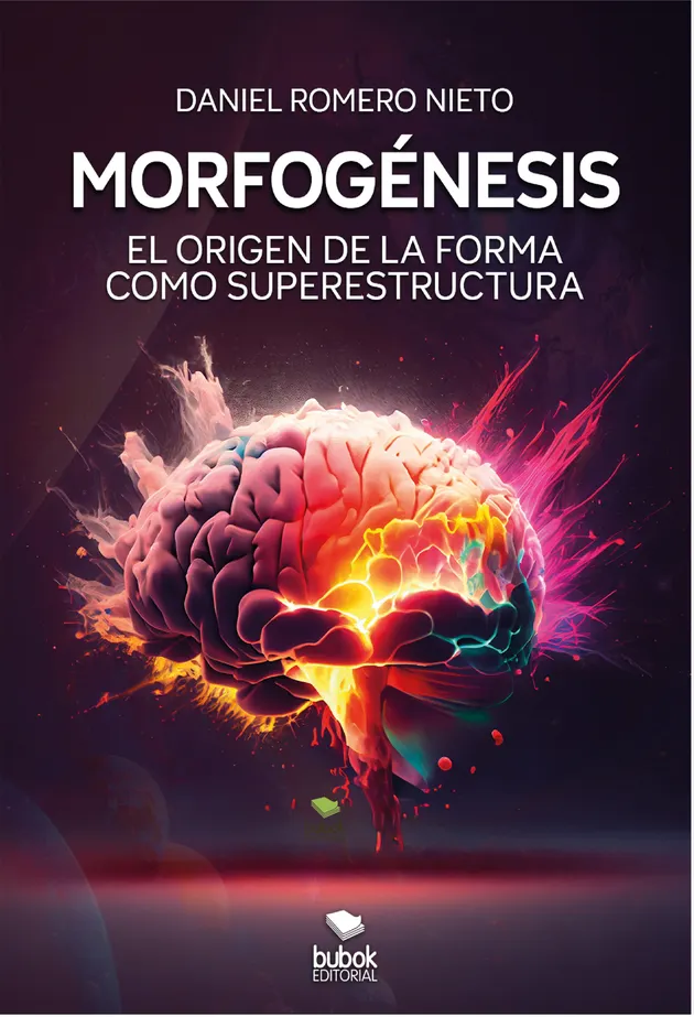 Morfogénesis : El origen de la forma como superestructura – E-book ...