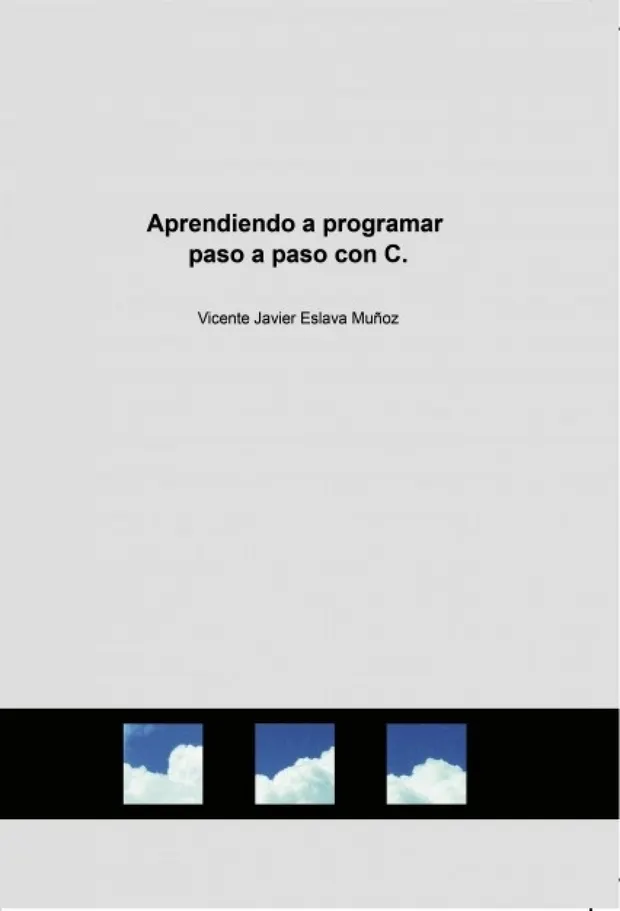 Aprendiendo a programar paso a paso con C. | E-book | Vicente Muñoz ...