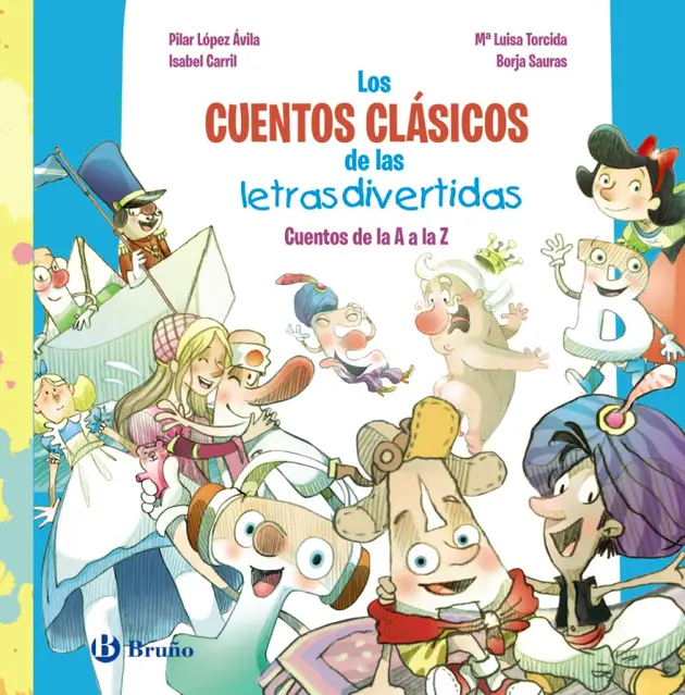 Los cuentos clásicos de las letras divertidas : Cuentos de la A a la Z ...